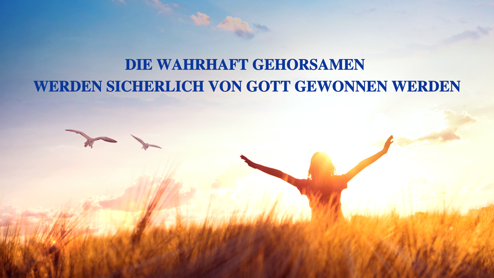Jene, die Gott mit wahrem Herzen gehorchen, werden gewiss von Gott ...