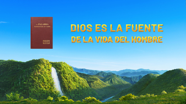 Dios es la fuente de la vida del hombre